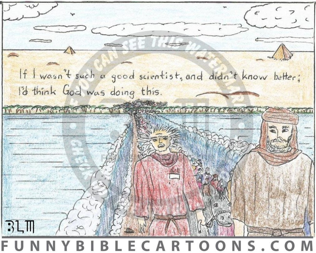 A Scientist’s View of the Red Sea Crossing – Funny Bible Cartoons