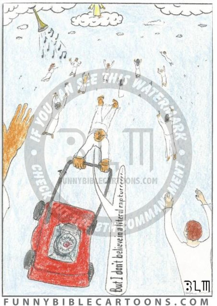 I Don’t Believe in a Literal Rapture – Funny Bible Cartoons