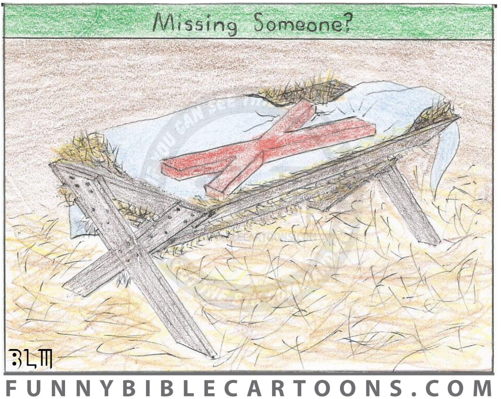 Missing Someone? – Funny Bible Cartoons